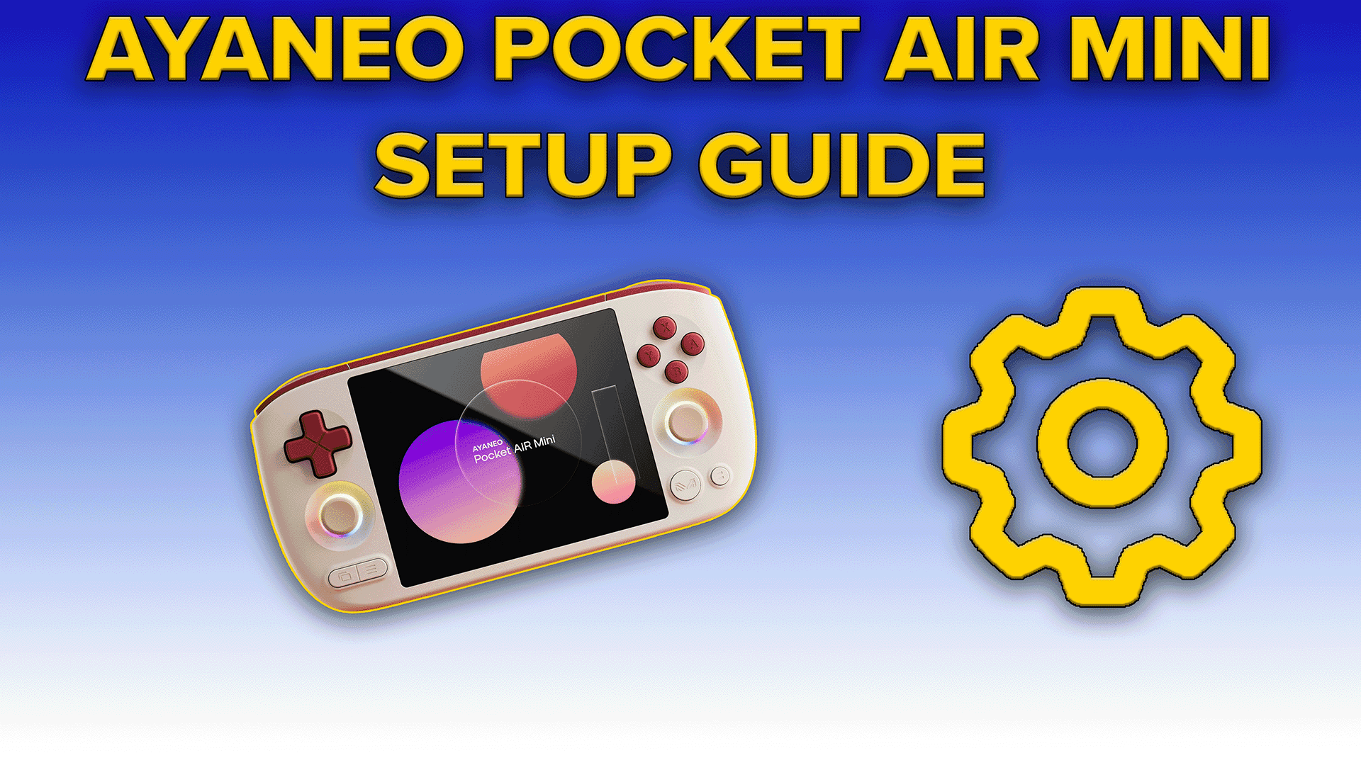 Ayaneo Pocket Air Mini Setup Guide